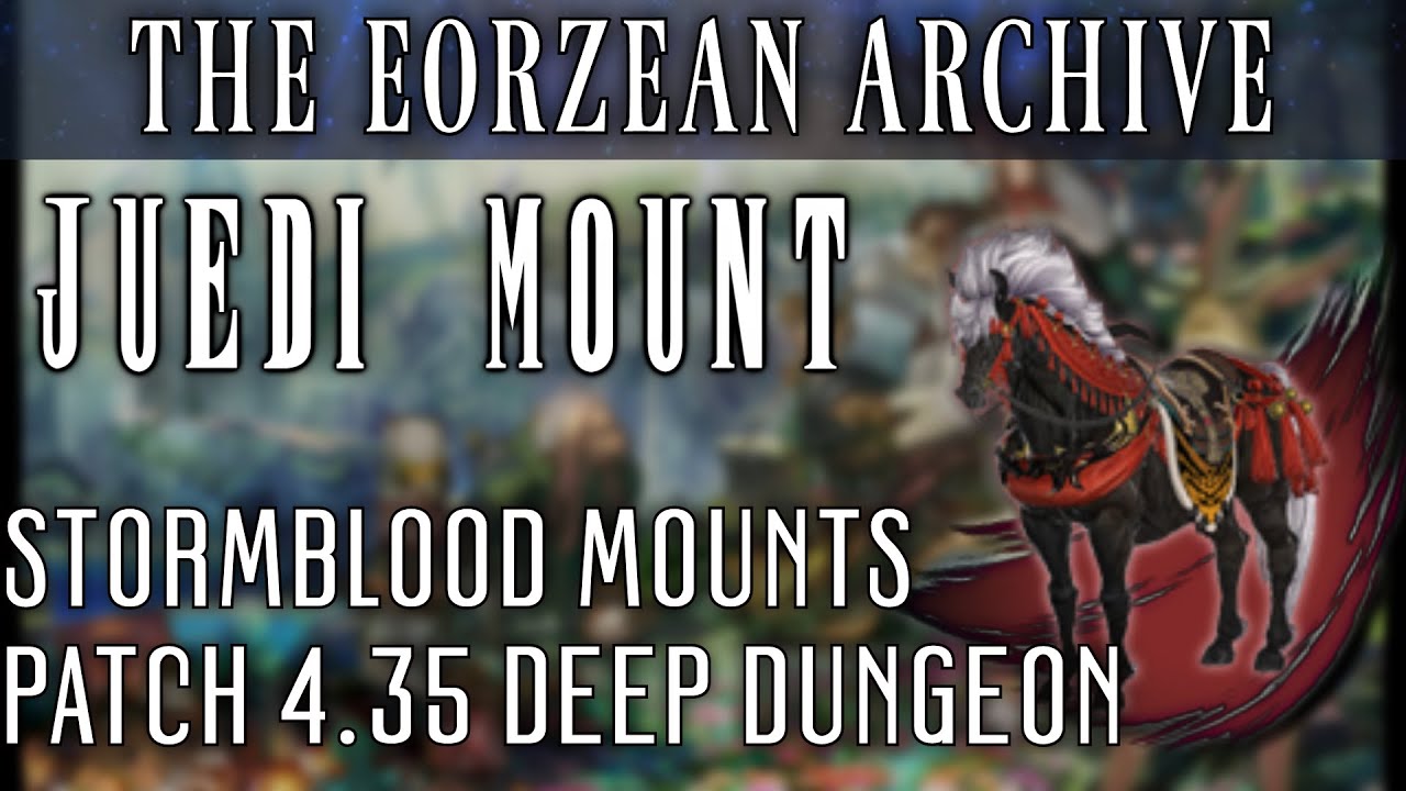 Juedi Mount (FFXIV Patch 4.35) - YouTube