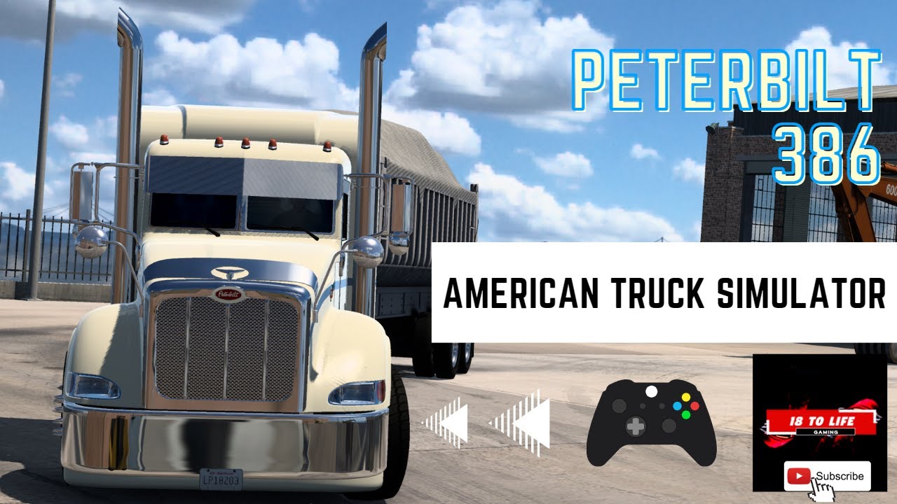 American Truck Simulator | Peterbilt 386 Custom | Xbox Controller | ATS - 21 🇯🇲 - YouTube