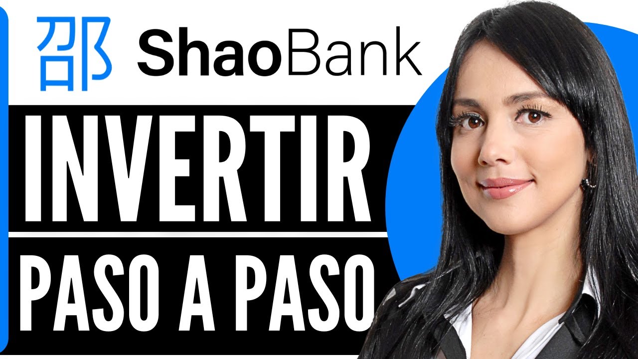 Cómo INVERTIR en Shao Bank - Guía Completa (2025) - YouTube