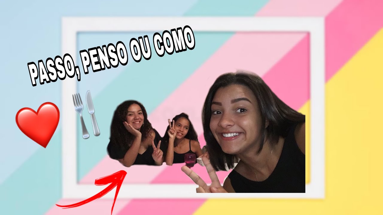 PASSO, PENSO OU COMO 🍴 ️ - YouTube