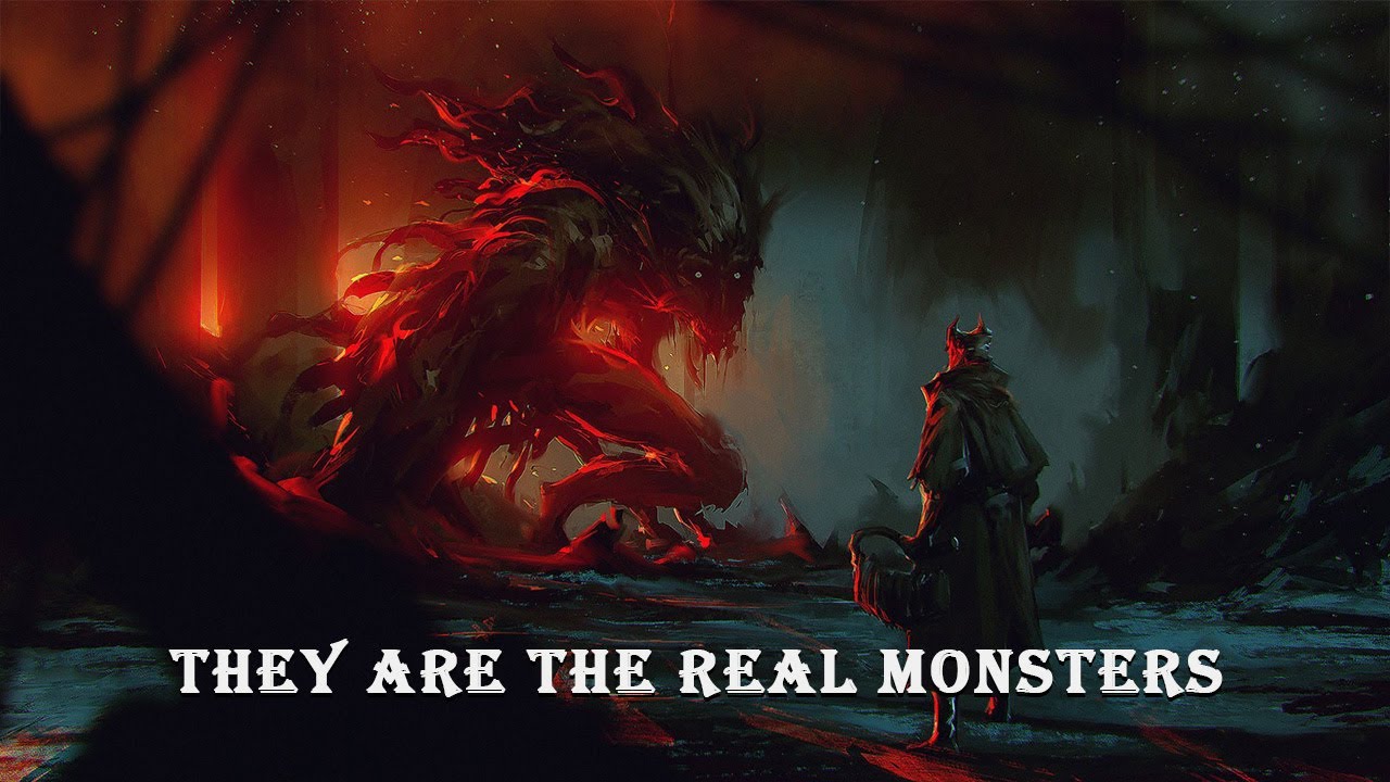Heroes kill monsters just to satisfy their killing, they are the real ...