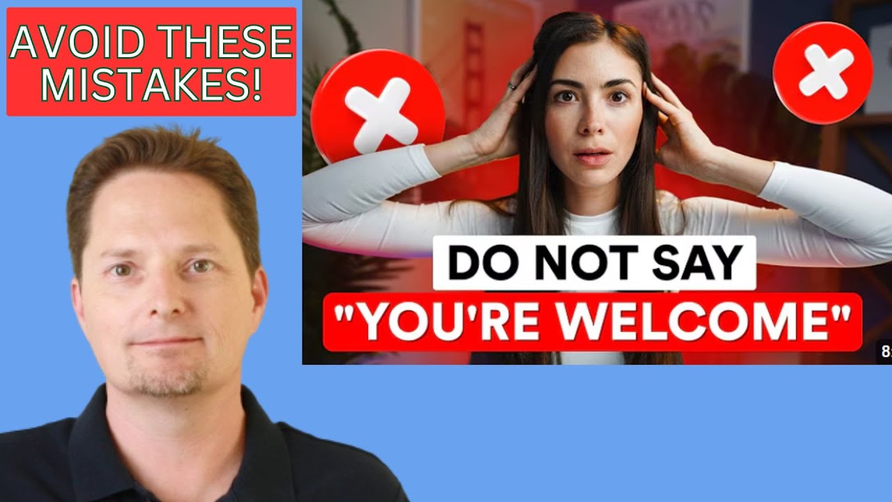 STOP Overusing"You're Welcome"!Learn Better Responses to "Thank You"! Avoid These Important ...