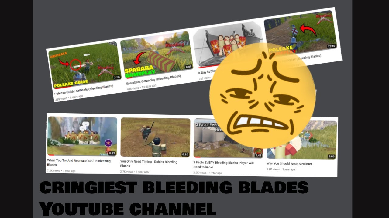 Cringiest Bleeding Blades Youtube Channel - YouTube