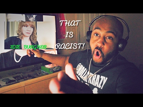 MOST RACIST EXPERIENCE EVER (ZOIE BURGHER REACTION VIDEO)