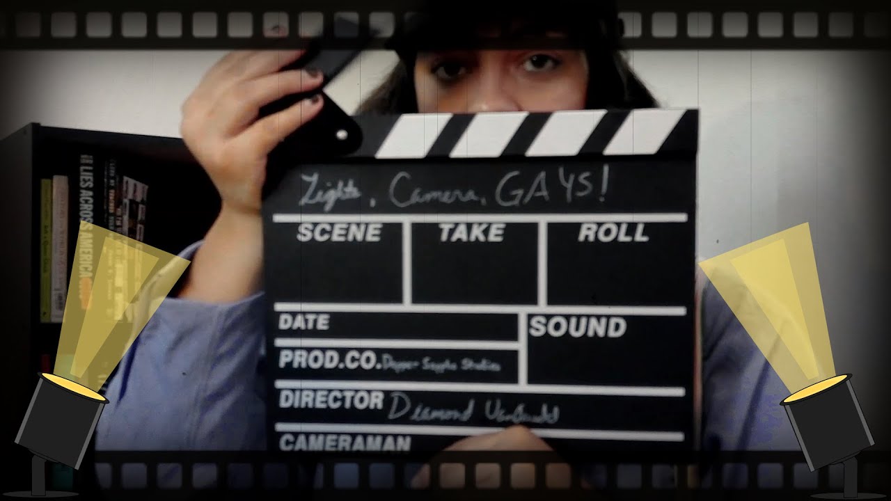Lights, Camera, Gays! | Dapper Sappho - YouTube