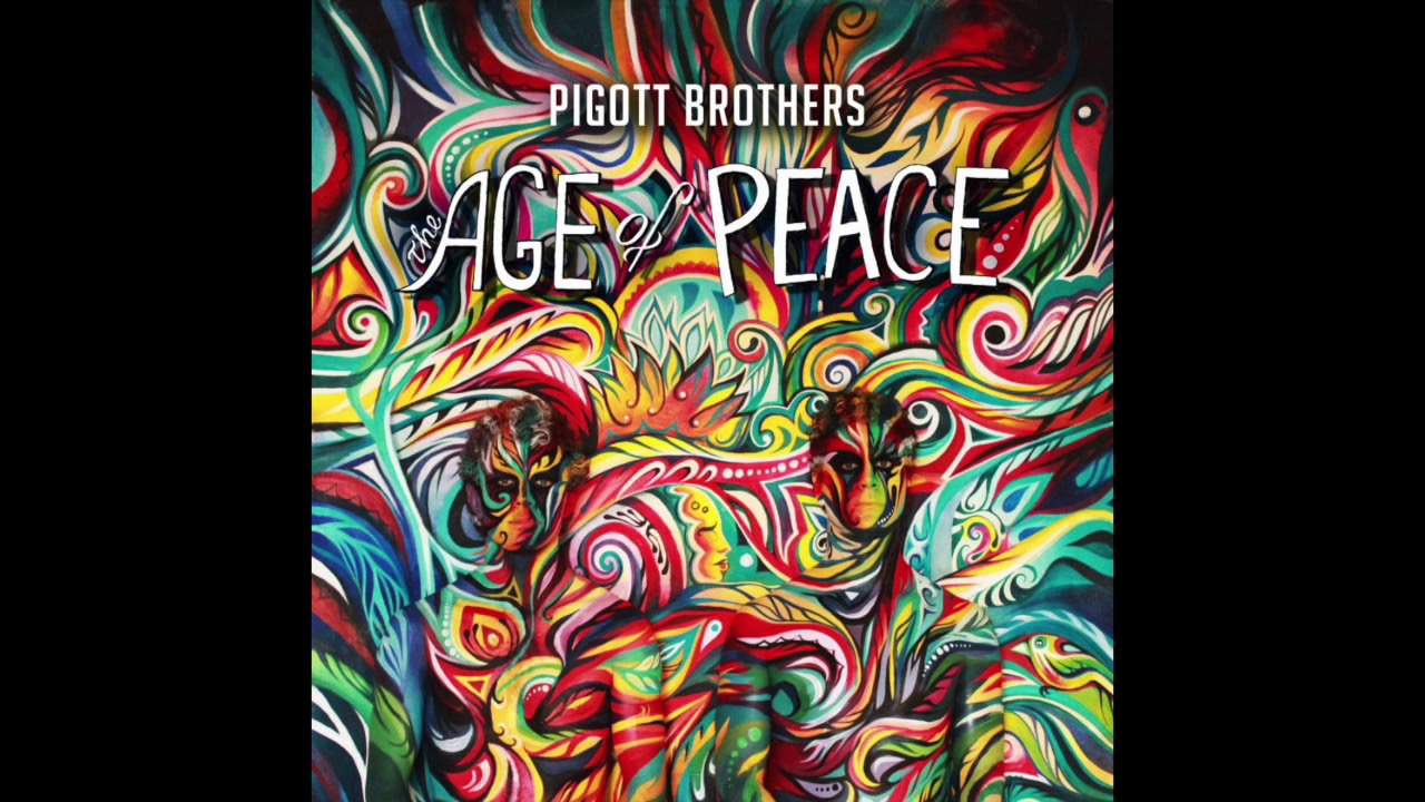The Pigott Brothers - The Age Of Peace (Full Album) - YouTube