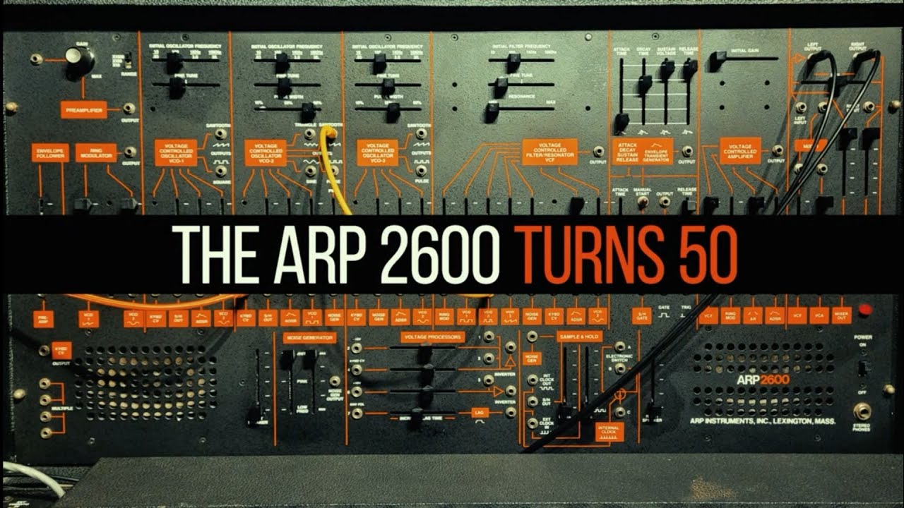 The ARP 2600 Turns 50 - YouTube
