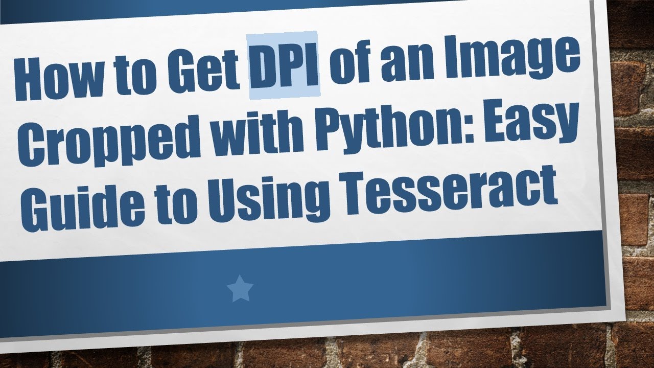 How to Get DPI of an Image Cropped with Python: Easy Guide to Using ...