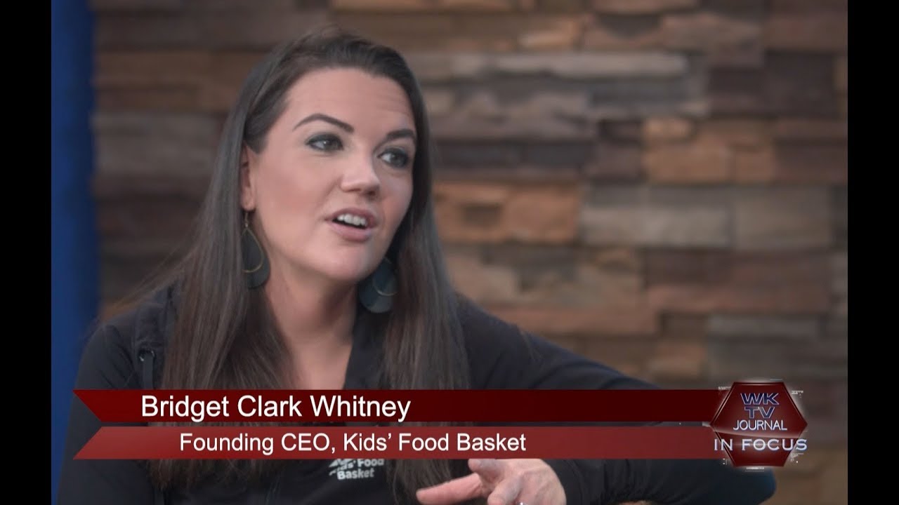 In Focus May 2019 Bridget Clark Whitney, Kids’ Food Basket - YouTube