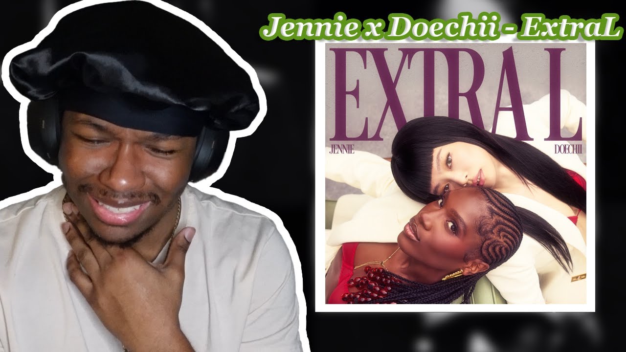 FIRST TIME Listening to JENNIE - ExtraL ft. Doechii (Prodijet Reacts ...