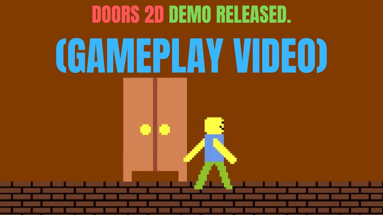 DOORS 2D DEMO RELEASED (GAMEPLAY VIDEO) - YouTube