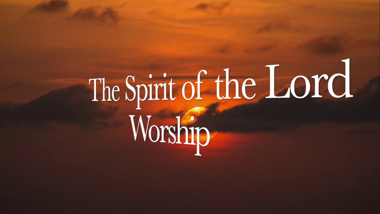 The Spirit Of The Lord Is Now Upon Me YouTube the-spirit-of-the-lord-is-now-upon-me-youtube