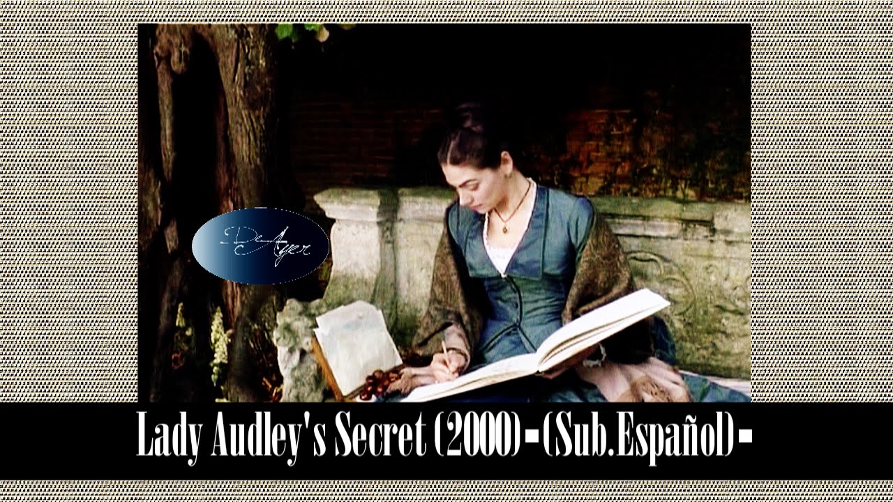 Lady Audley's Secret (2000) (Sub.Español) DeAyer - YouTube
