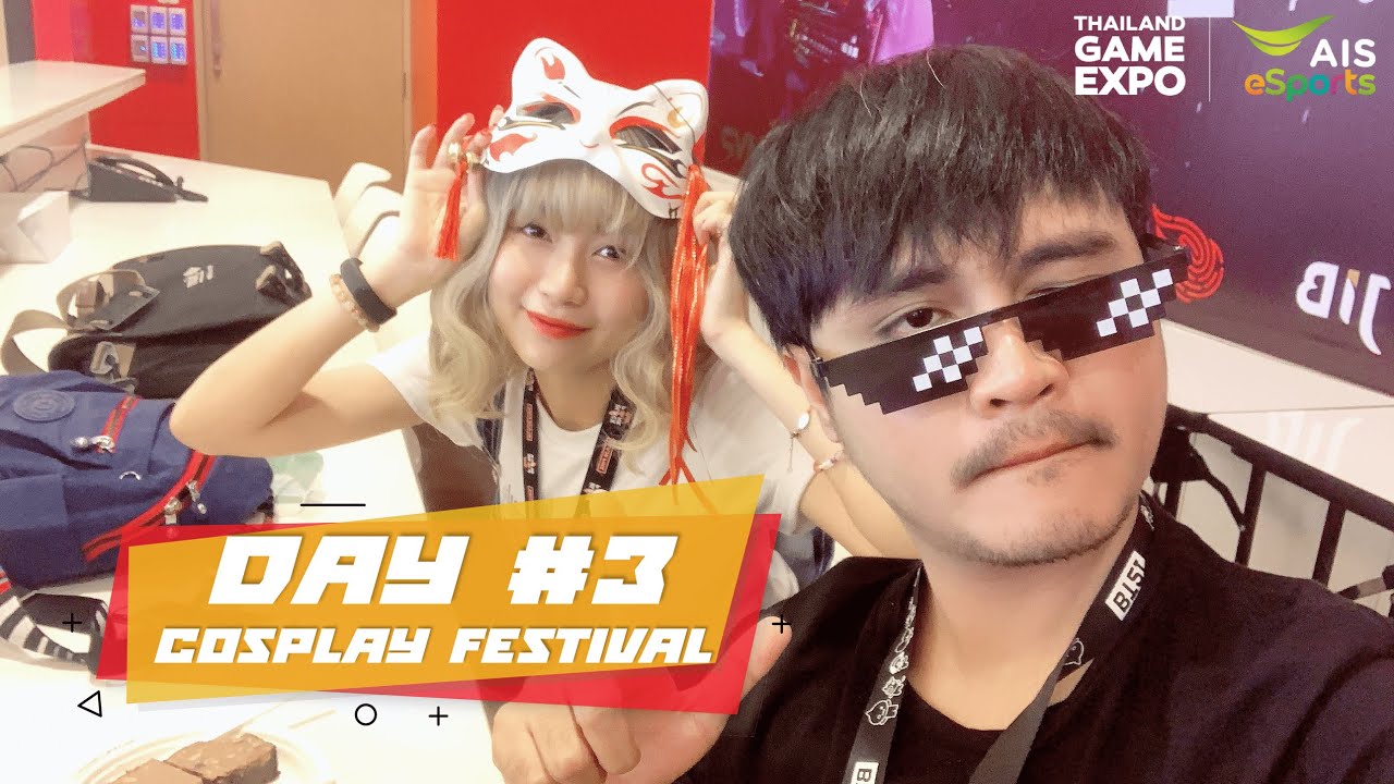 พาชมบรรยากาศ AIS eSports Cosplay Championship ที่งาน Thailand Game Expo ...
