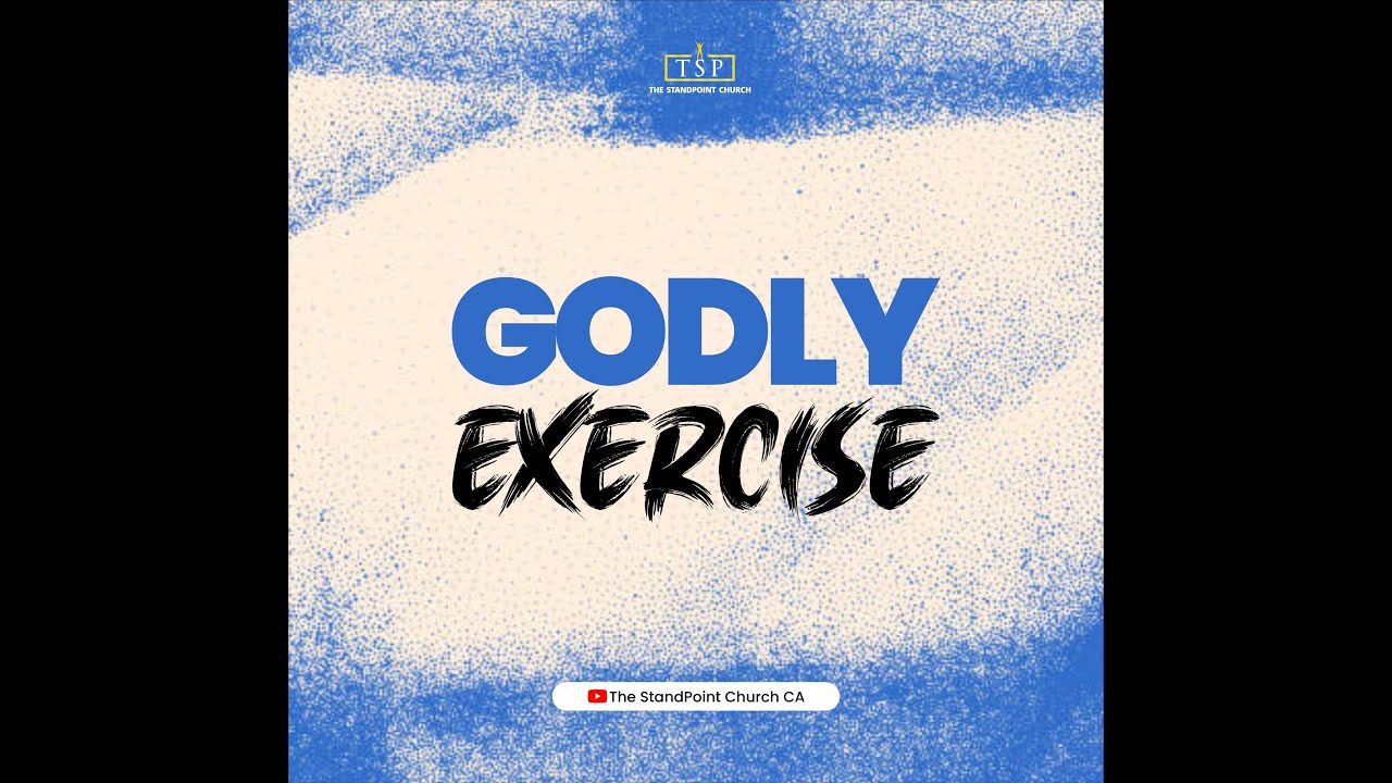 Godly Exercise - Finale | The Standpoint Church Canada| Pastor Busayo ...