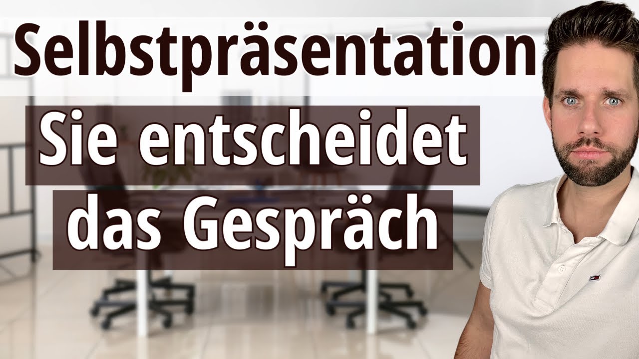 Selbstpräsentation - Damit steht und fällt das Vorstellungsgespräch ...