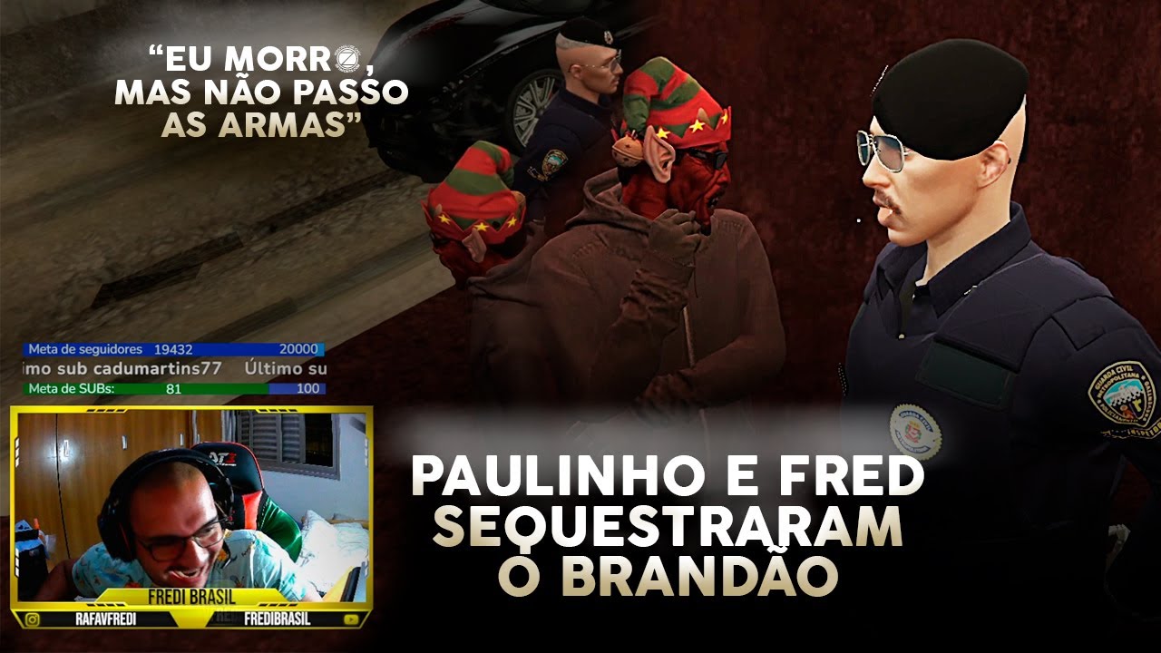 (VISÃO DO FREDI) FREDI BRASIL E PAULINHO SEQUESTR@RAM O BRANDÃO E CLIMA ...