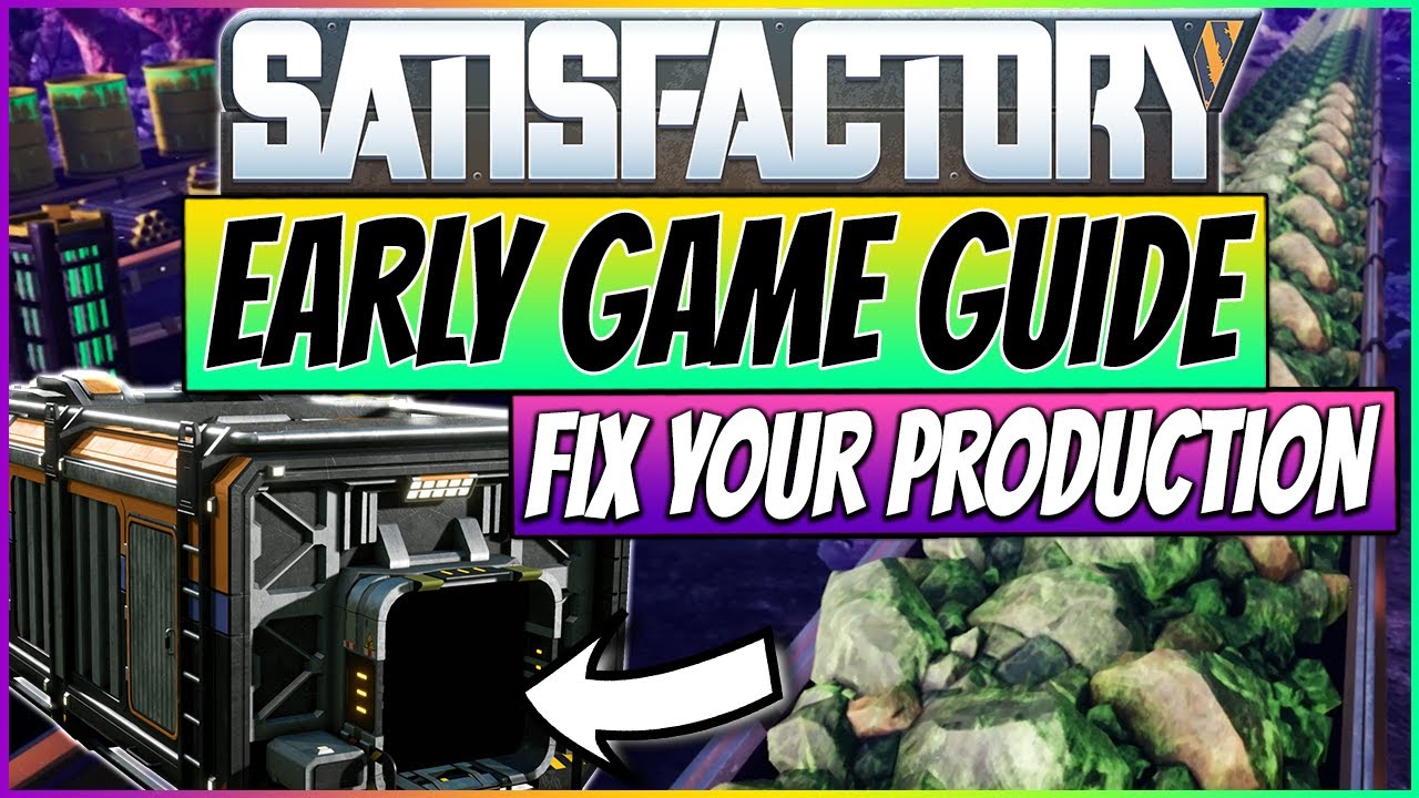 GETTING STARTED IN SATISFACTORY | TIPS FOR BETTER PRODUCTION ...