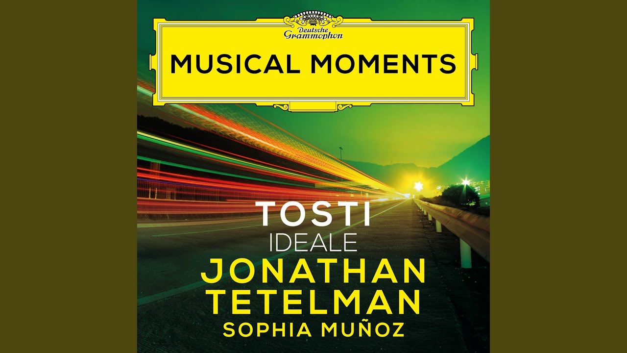 Tosti: Ideale (Musical Moments) - YouTube