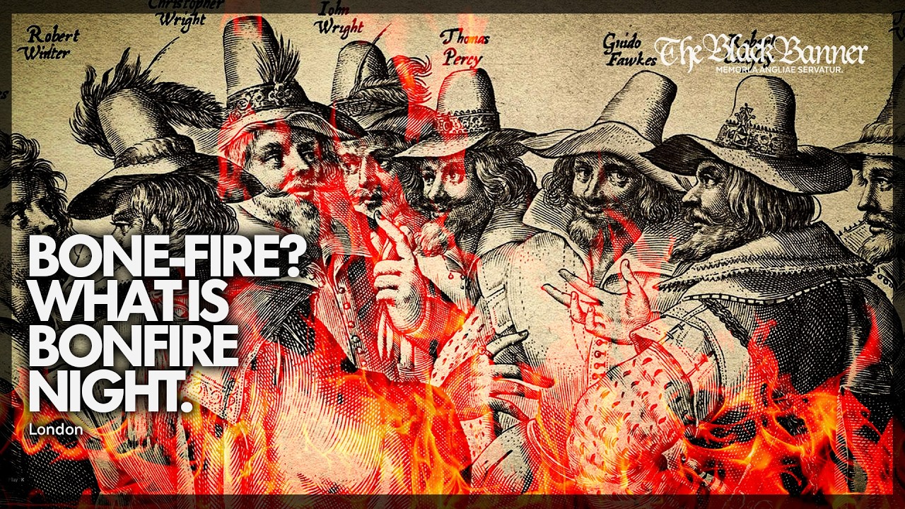 Bonfire Night: The Fire of Treason | Black Banner - YouTube