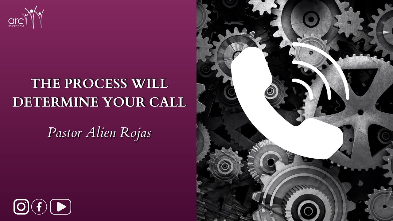 The Process will Determine Your Call| Pastor Alien Rojas | 18.08.24 ...