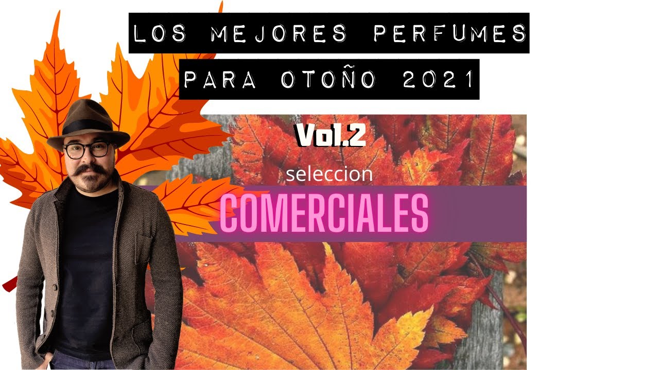 |Perfumes Comerciales para Otoño 2021| My Scent Journey - YouTube