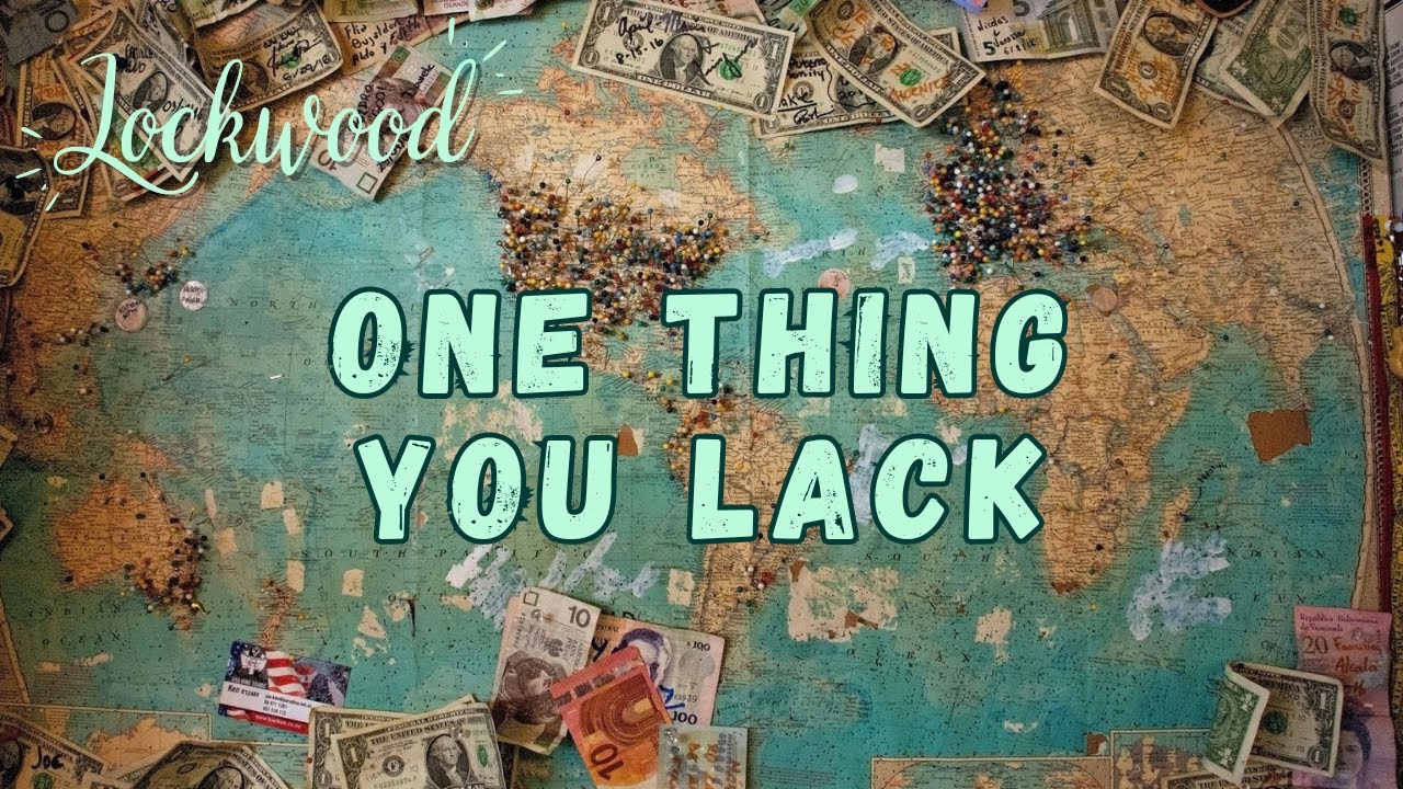 One Thing You Lack (Lockwood Sunday Service 6/30/24) - YouTube