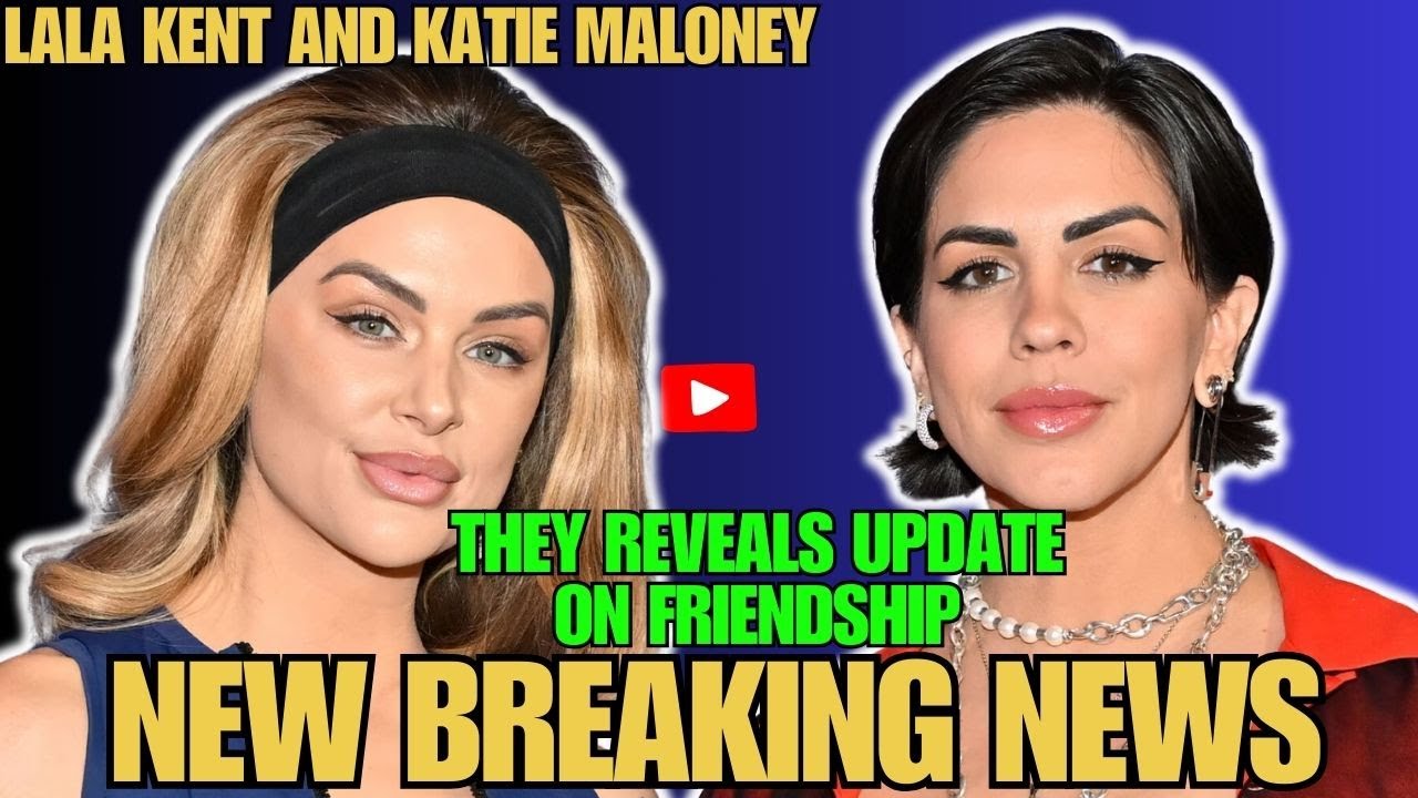 Most Popular News !! Lala Kent Reveals Update On Katie Maloney ...