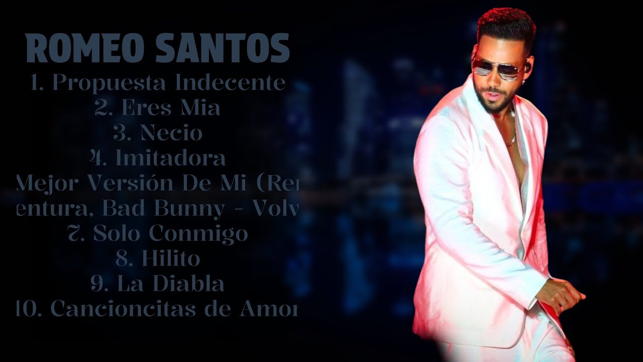 Hits Fameux de R__omeo S__antos - Top 10 🎵 - YouTube