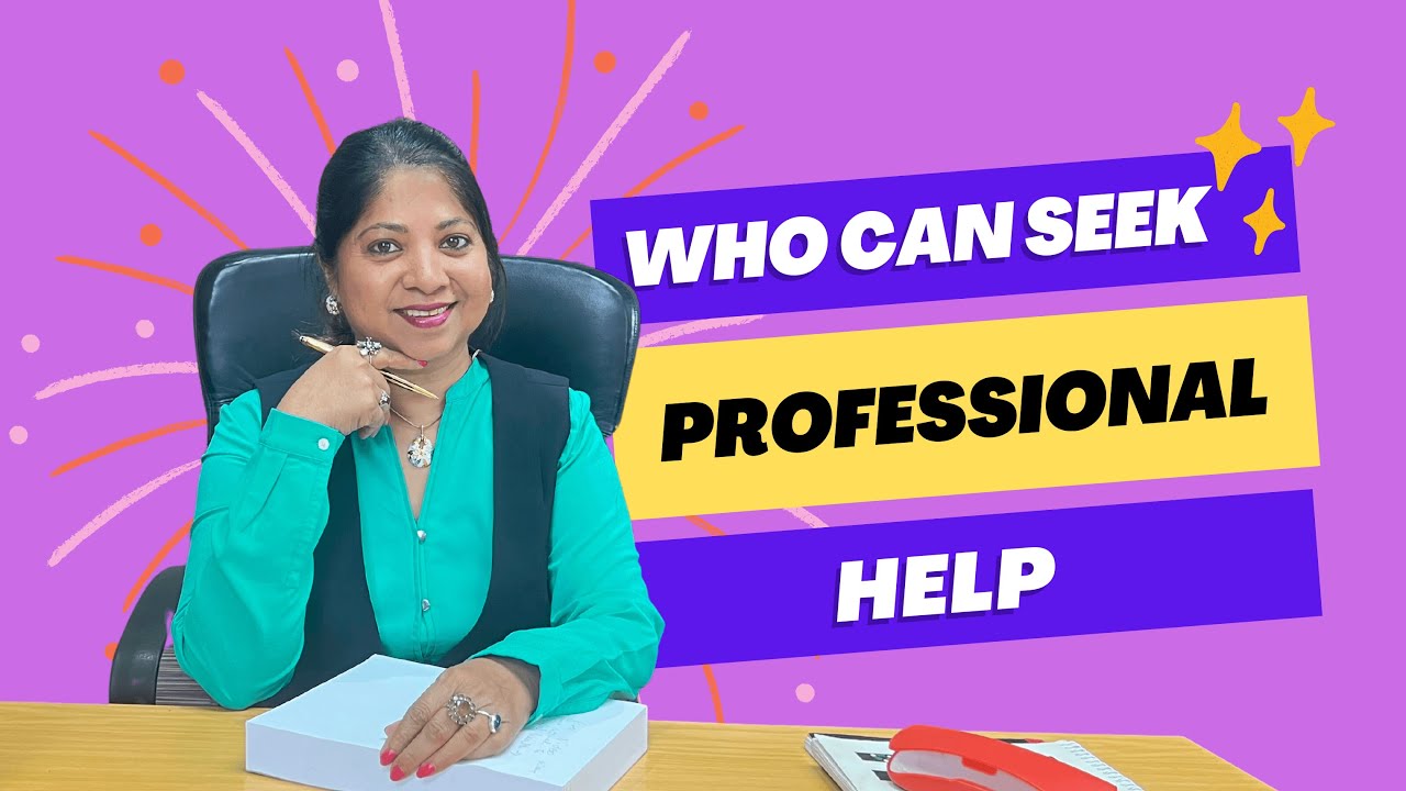 Mental Health Awareness (Who can seek professional help?) - YouTube