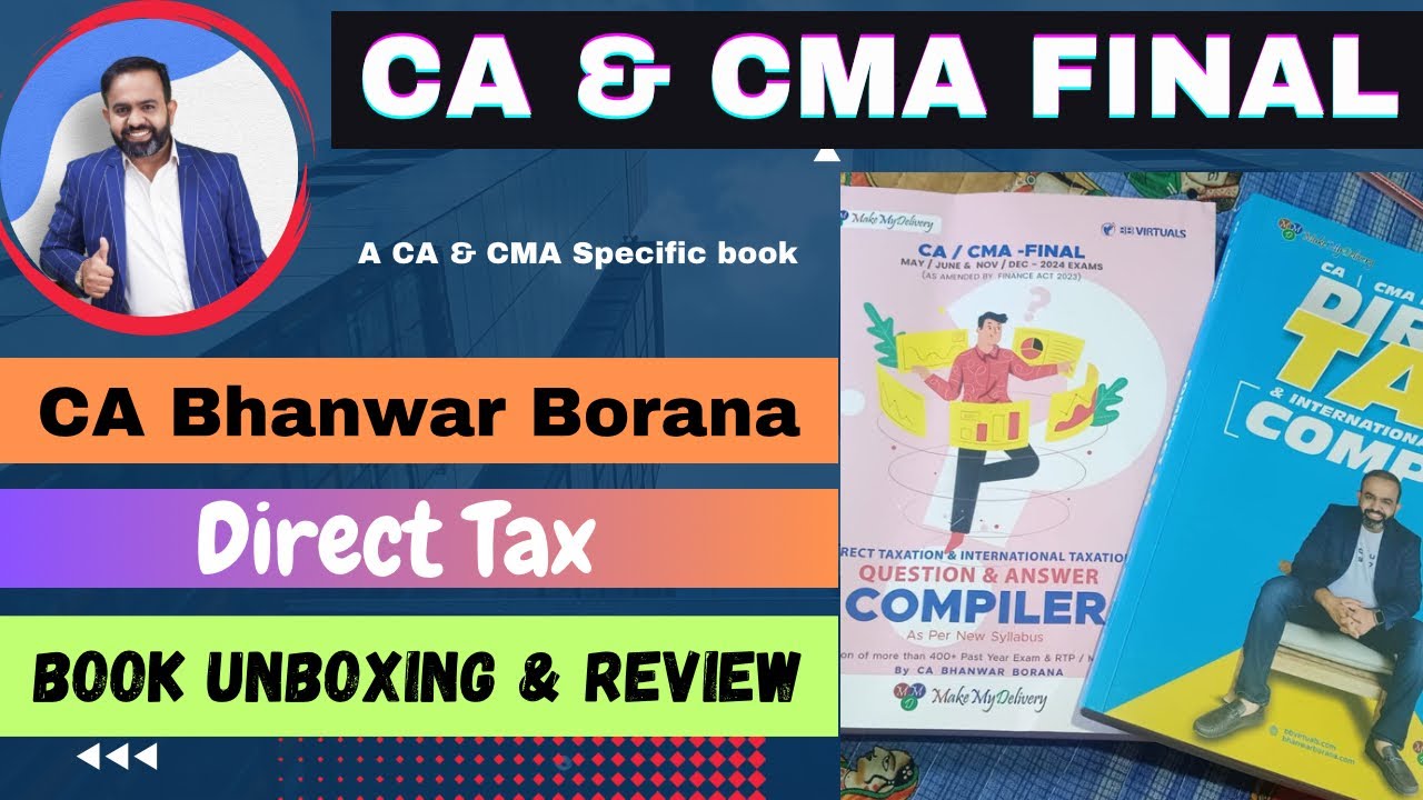 Unboxing the CA & CMA Final Direct Tax Book : CA Bhanwar Borana sirs DT ...