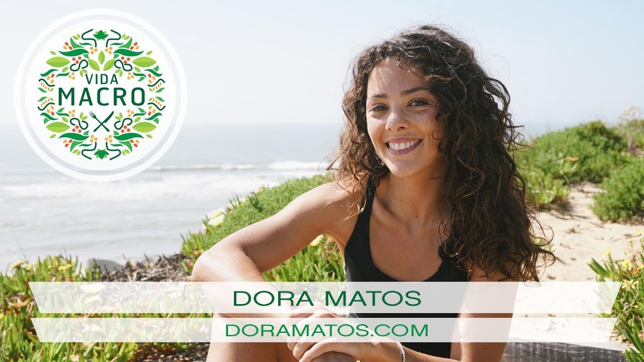 Vida Macro | Dora Matos | doramatos.com - YouTube