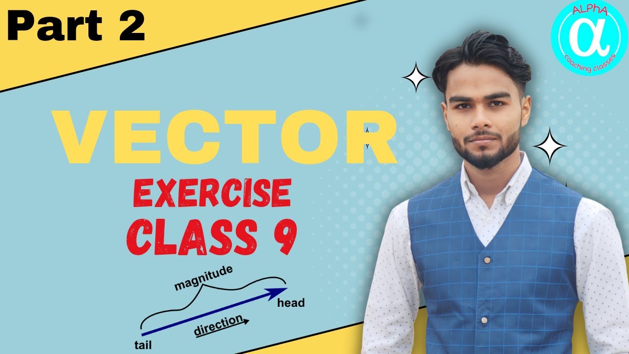 VECTOR class 9 || part 2 || exercise of Dr simkhada practice book ...