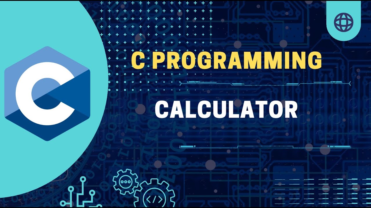 Building A Calculator In C Programming 6 YouTube Building A Calculator In C Programming 6 YouTube