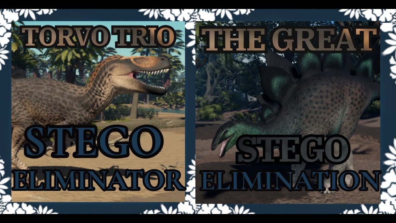 TORVOSAURUS TRIO: THE GREAT STEGO ELIMINATION | Roblox prior extinction ...