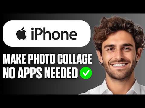 How to Make Photo Collage on iPhone (No Apps Needed) - Easy Guide 2026