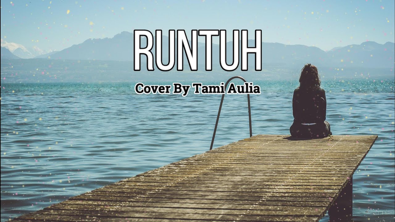 RUNTUH Cover + Lirik - YouTube