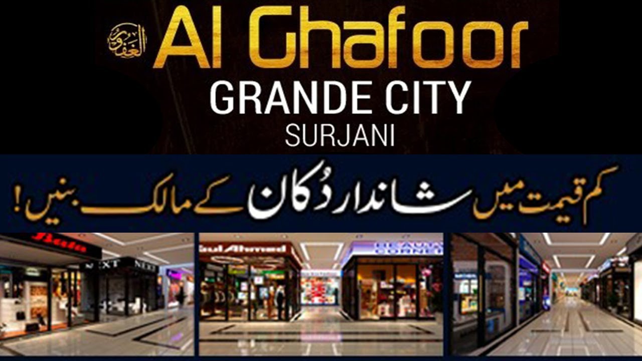 Al Ghafoor Grande City Surjani Launched Commercial Shops - YouTube