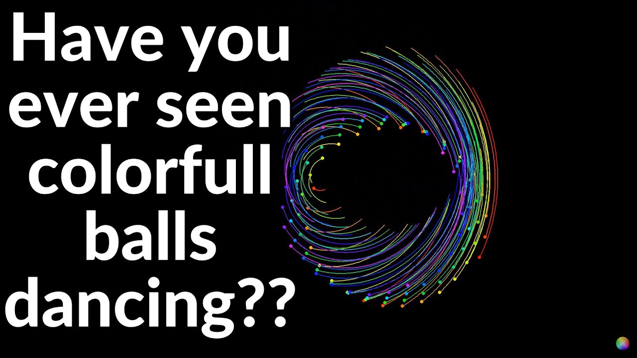 Have you ever seen colorfull balls dancing?? - YouTube