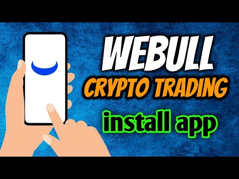 How To Install Webull: Investing & Trading App - Webull App Quick ...