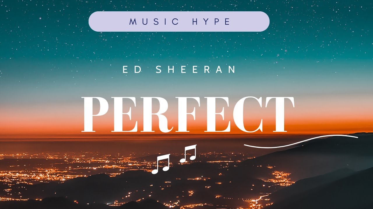 Ed Sheeran - Perfect (Lyrics) - YouTube