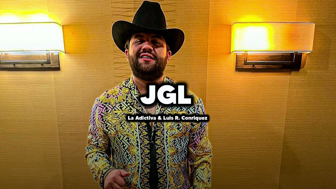 Luis R conriquez - La Adictiva - JGL (Corridos 2022) - YouTube