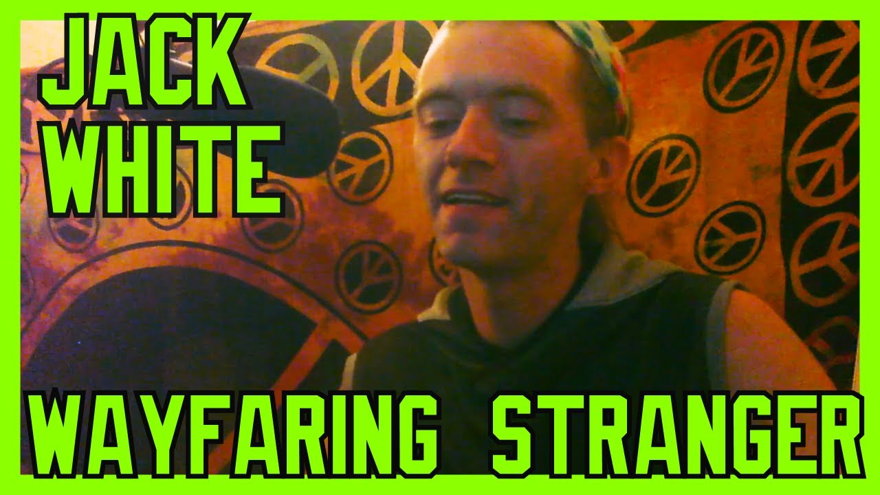 Wayfaring Stranger- Jack White (Reaction) - YouTube