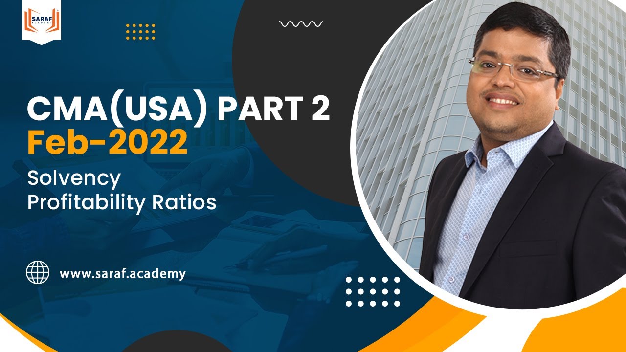 CMA US PART 2 | 2nd class | 2022 | Solvency, Profitability Ratios - YouTube