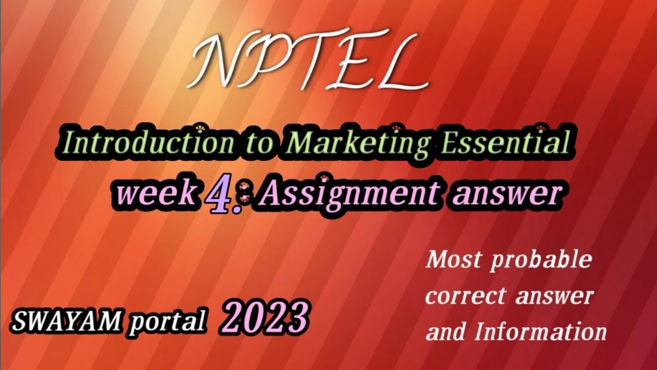 #NPTEL Introduction to Marketing Essential week 4 assignment answer ...