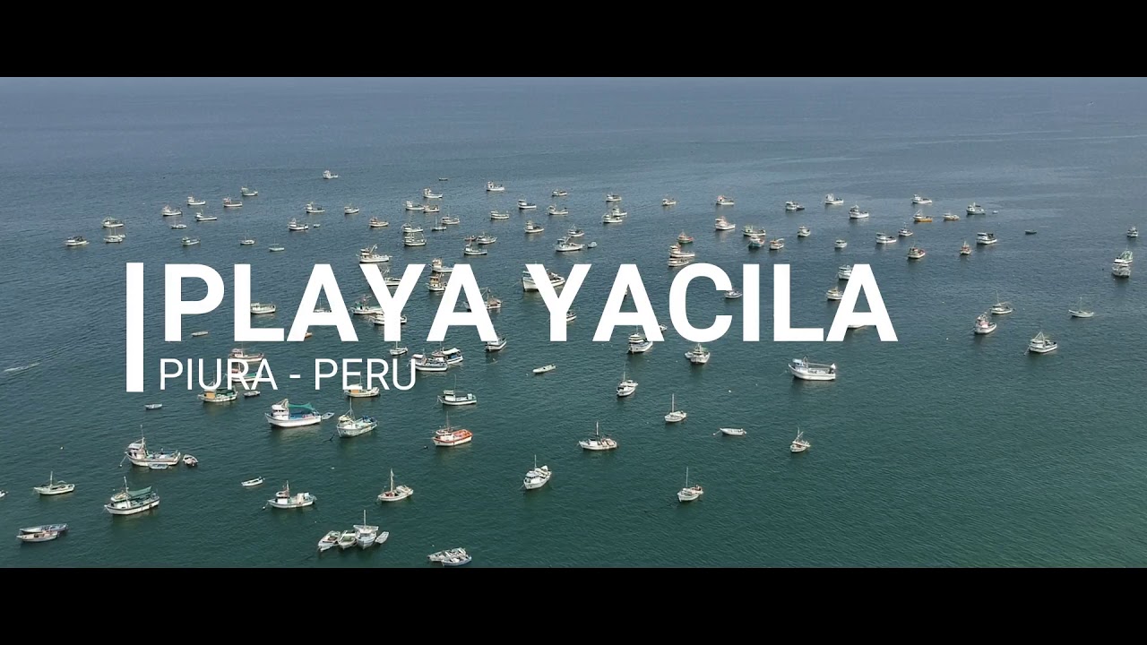 Playa Yacila de Piura - YouTube