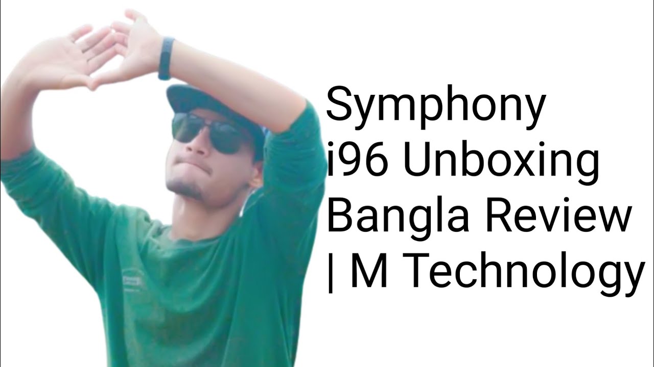 Symphony i96 Unboxing Bangla Review | M Technology - YouTube