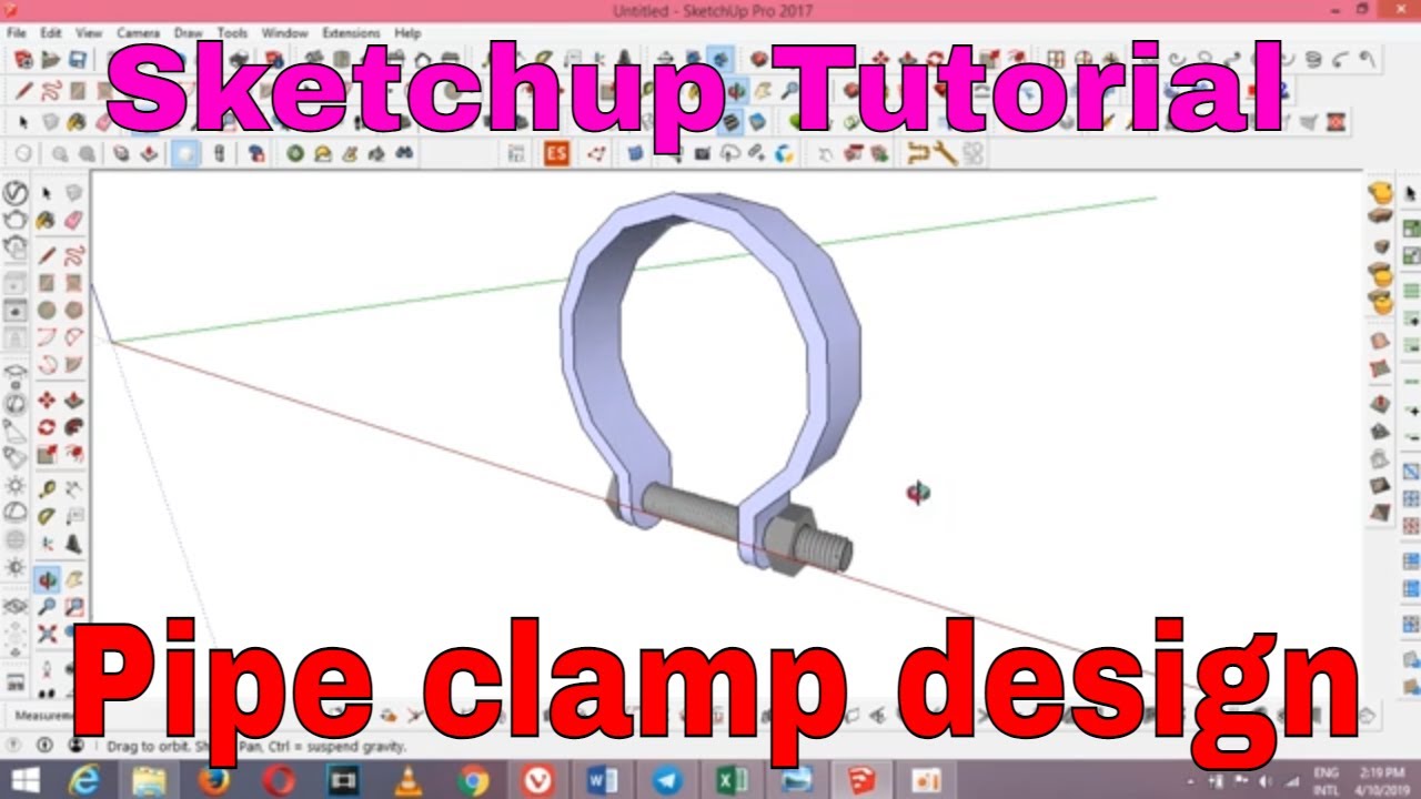 How to design pipe clamp 2020#best clamp designing #sketchup designing ...