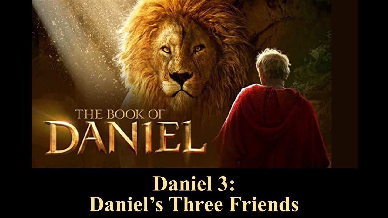 Daniel 3: Daniel's Three Friends - YouTube