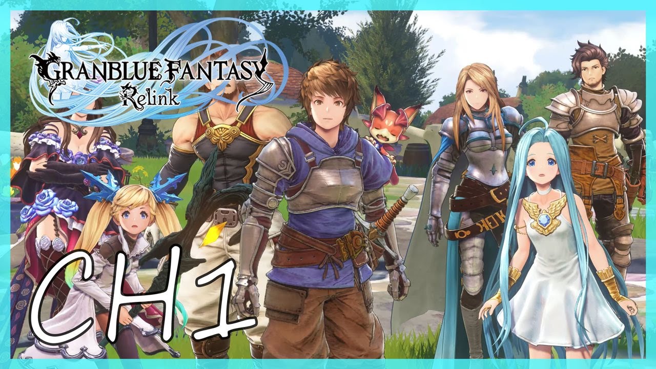 Granblue Fantasy: Relink | เริ่มการผจญภัย [#1] - YouTube